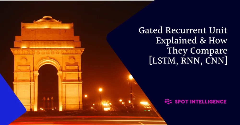 Gated Recurrent Unit Gru Made Simple And 5 Tools To Implement