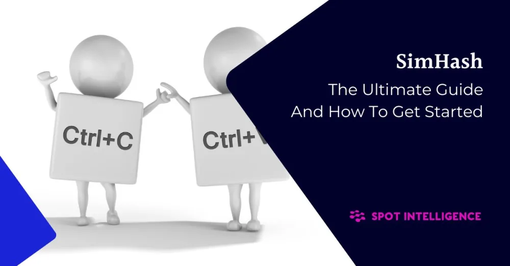 How To Use Simhash — The Ultimate Guide