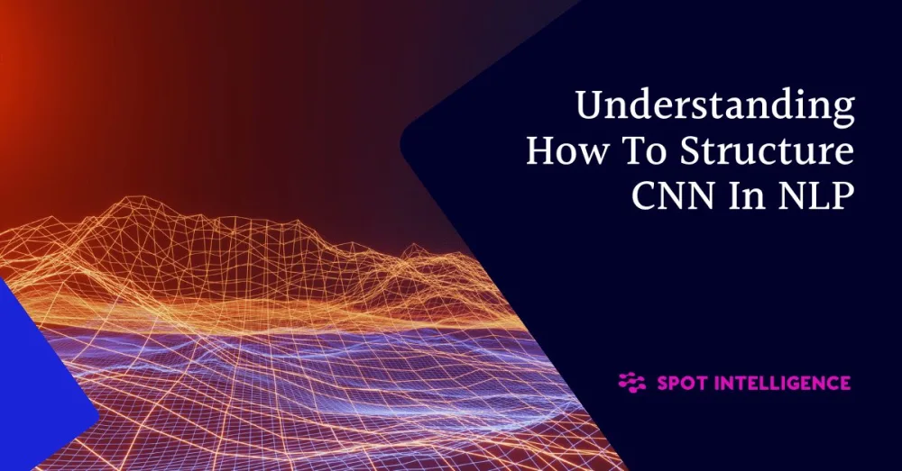 Cnn In Nlp Top 5 Types And How To Tutorial For Text Classification